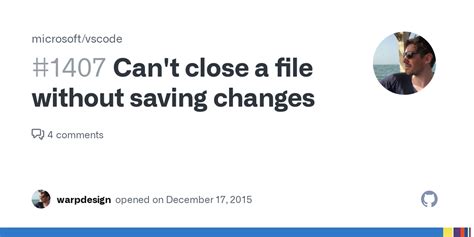 Can T Close A File Without Saving Changes Issue 1407 Microsoft