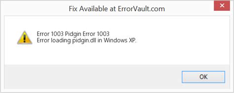 How To Fix Error 1003 Pidgin Error 1003 Error Loading Pidgindll In Windows Xp