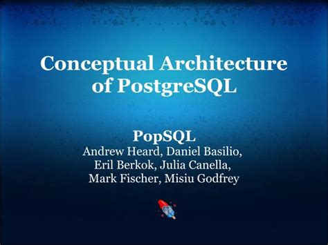 Ppt Conceptual Architecture Of Postgresql Powerpoint Presentation Free Download Id9392462