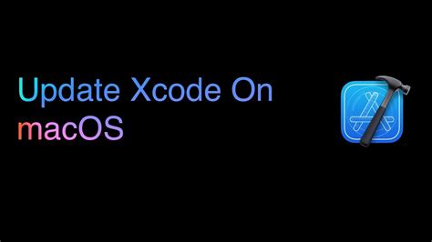 How To Update Xcode On Macos Youtube