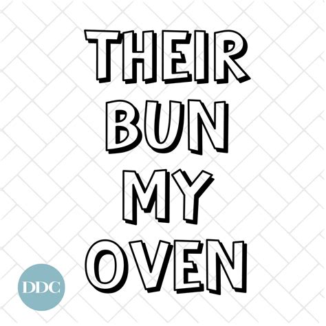 Their Bun My Oven Png Svg  Digital Download Etsy