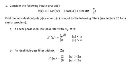Solved 1 Consider The Following Input Signal X T Chegg Com