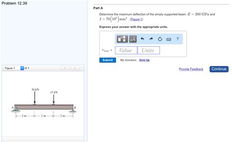 Solved Problem Part A Determine The Maximum Deflection Chegg