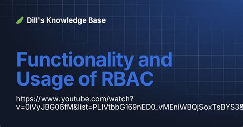Functionality And Usage Of Rbac Dills Knowledge Base