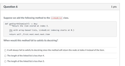 Solved Question 6 1 Pts Suppose We Add The Following Method