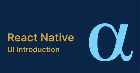 React Native Ui Introduction
