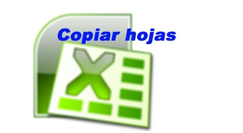 Cómo copiar hojas en excel
