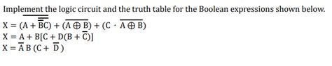 Solved Implement The Logic Circuit And The Truth Table For Chegg