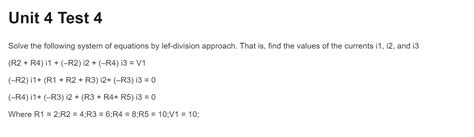Solved Unit 4 Test 4 Solve The Following System Of Equations Chegg
