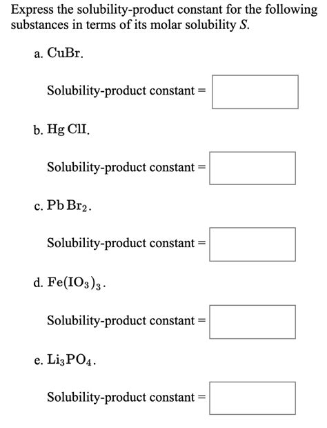 Express The Solubility Product Constant For The Following Substances In Terms Of Its Molar