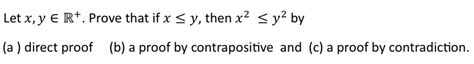 Solved Let X YR Prove That If Xy Then X Y By A Chegg Com