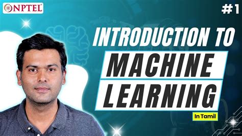 1 Overview Introduction To Machine Learning Tamil Youtube