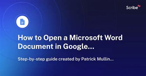 How To Open A Microsoft Word Document In Google Docs Scribe