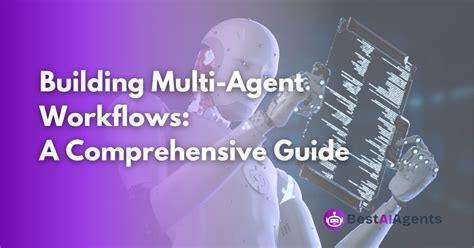Building Multi Agent Workflows A Comprehensive Guide Aiagents