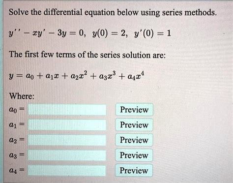Solved Solve The Differential Equation Below Using Series Methods Y Xy