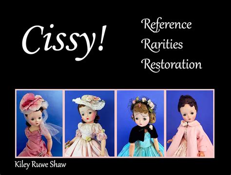 Cissy Reference Rarities And Restoration Kiley Ruwe Shaw 9780578444970 Books