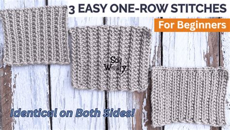 Easy One Row Reversible Knit Stitches No Curling Video