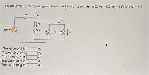 Solved For The Circuit In The Given Figure Determine 4 ﻿to