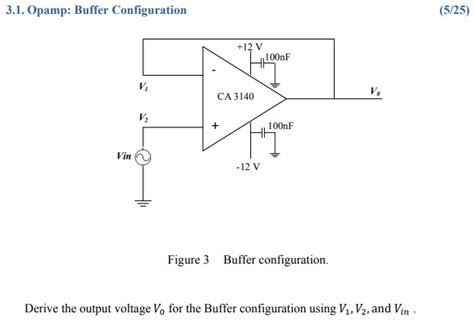 Solved 31 Opamp Buffer Configuration 525 12v L 100nf