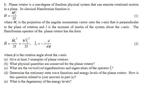 Solved 1 Planar Rotator Is A One Degree Of Freedom Physical