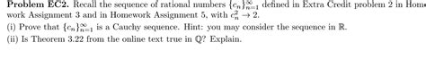 Solved Recall The Sequence Of Rational Numbers C N N Chegg Com