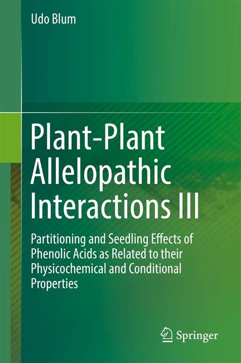 Plant Plant Allelopathic Interactions Iii Partitioning And Seedling Effects Of Phenolic Acids