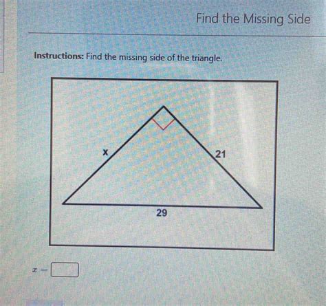 Solved Find The Missing Side Instructions Find The Missing Side Of The Triangle X Math