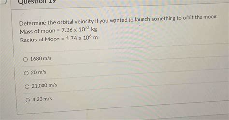 Solved Determine The Orbital Velocity If You Wanted To Chegg