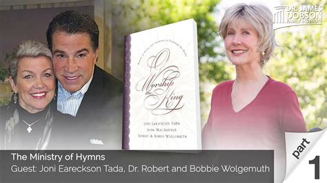 The Ministry Of Hymns Part 1 With Guests Joni Eareckson Tada Dr