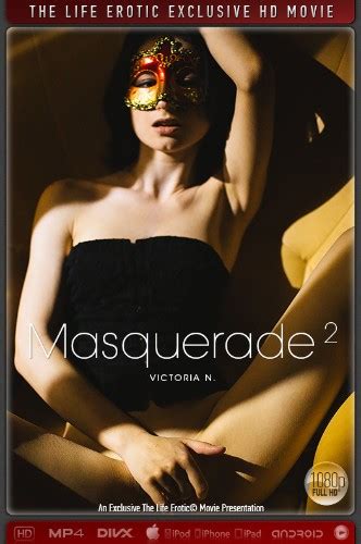 Victoria N Masquerade 2 Nick Twin The Life Erotic