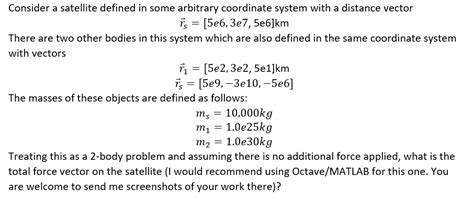 Consider A Satellite Defined In Some Arbitrary