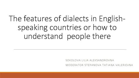 The Features Of Dialects In Englishspeaking Countries Or
