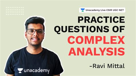 Practice Questions Of Complex Analysis Csir 2021mathematical Sciences Ravi Mittal Unacademy