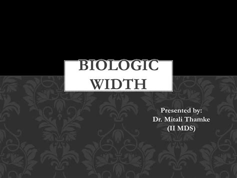Biologic Width 2 Pptx