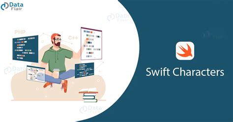 Swift Characters And Its Types Dataflair