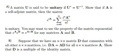 Solved A A Matrix U Is Said To Be Unitary If U U Chegg