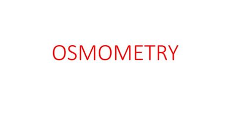 Osmometry 3rd Bscpptx Osmometry 3rd Bscpptx