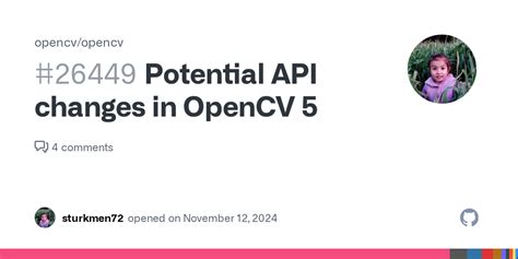 Potential Api Changes In Opencv Issue Opencv Opencv Github