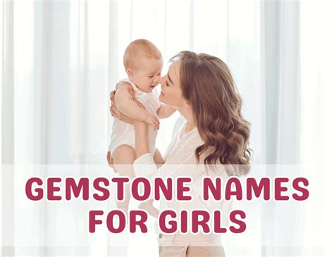 27 Stunning Gemstone Names For Girls