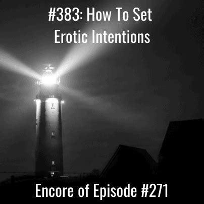 How To Set Erotic Intentions Pleasure Mechanics