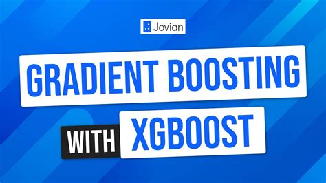 Gradient Boosting With Xgboost 56 Machine Learning With Python Zero To Gbms Youtube