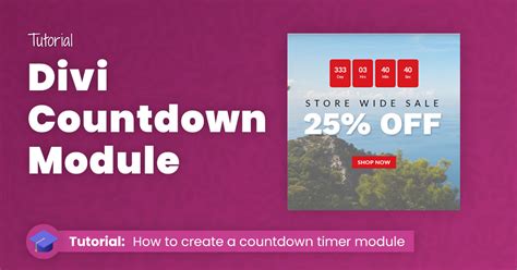 How To Create And Style The Divi Countdown Timer Module