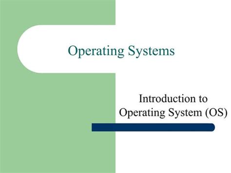 Presentation On Operating System Ppt