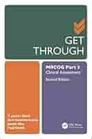 Get Through MRCOG Part Clinical Assessment B W Medicalplus Com Bd