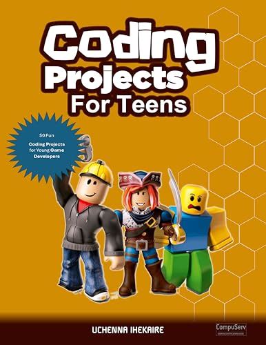 Coding Projects For Teens 50 Fun Coding Projects For Young Game