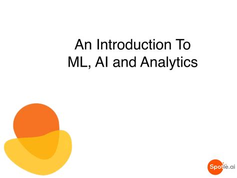 An Introduction To Ml Ai And Analytics Ppt