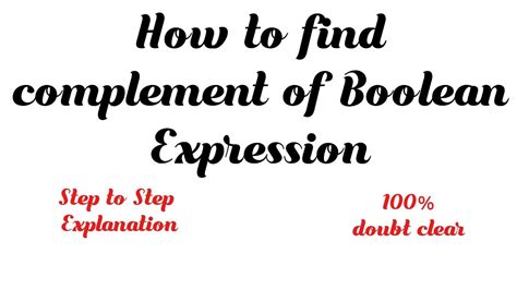 Complement Of Boolean Expression Using Boolean Algebra Digital
