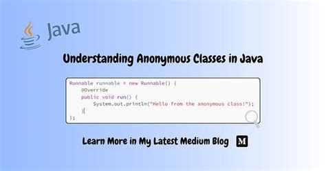 Learn About Anonymous Classes On Medium Shubhranshu G Posted On The Topic Linkedin
