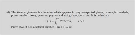 Solved The Gamma Function Is A Function Which Appears In Chegg Com