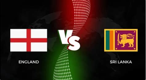 Icc Wc 2023 इंग्लैंड और श्रीलंका के बीच आगे जाने की होगी होड़ जानें
